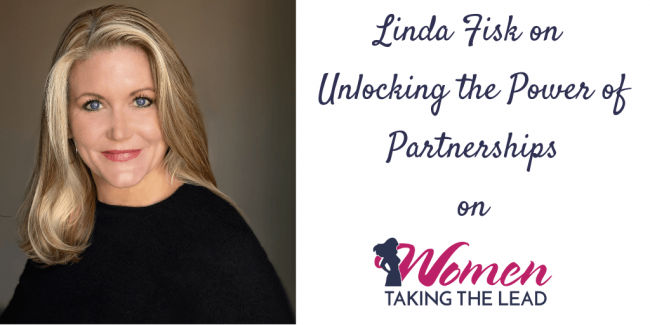 Linda Fisk on Unlocking the Power of Partnerships